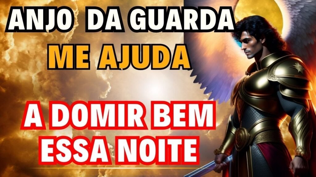 Me AJUDA à DORMIR BEM meu Anjo da Guarda | Oração Da Noite - Sua Oração